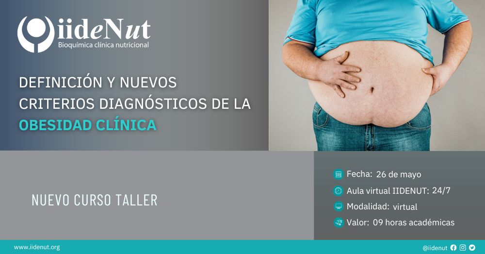 Definición y nuevos criterios diagnósticos de la obesidad clínica - IIDENUT
